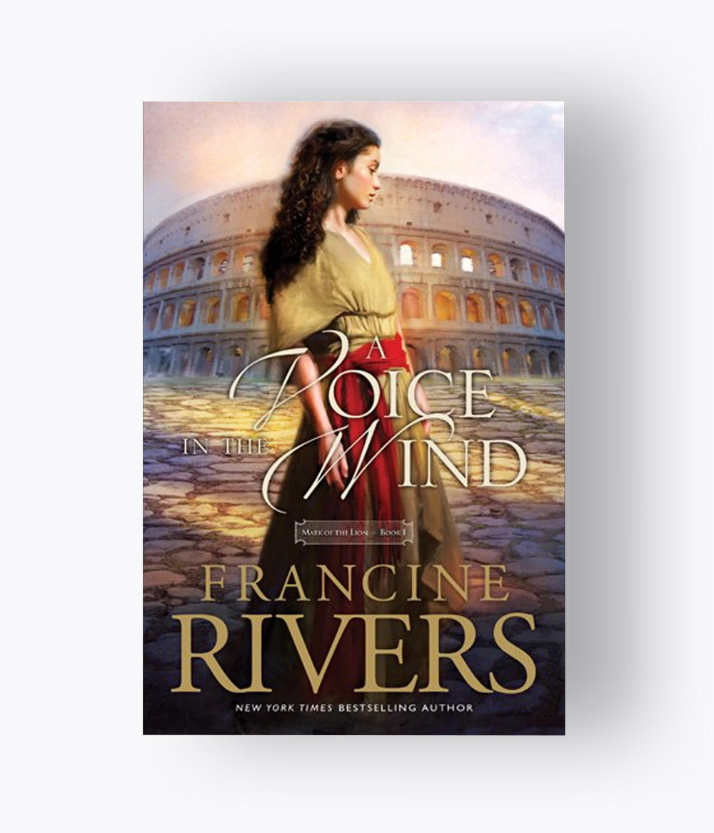 Francine Rivers - A Voice In The Wind [Mark of the Lion 1] – ATAVAH